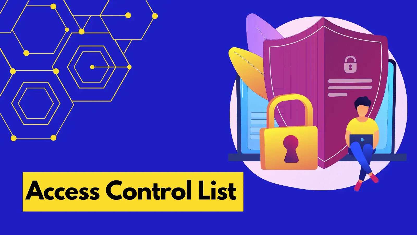 What is an Access Control List (ACL)? Understanding Its Types and Bene ...